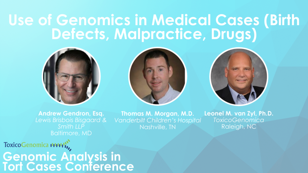Use of Genomics in Medical Cases (Birth Defects, Malpractice, Drugs ...